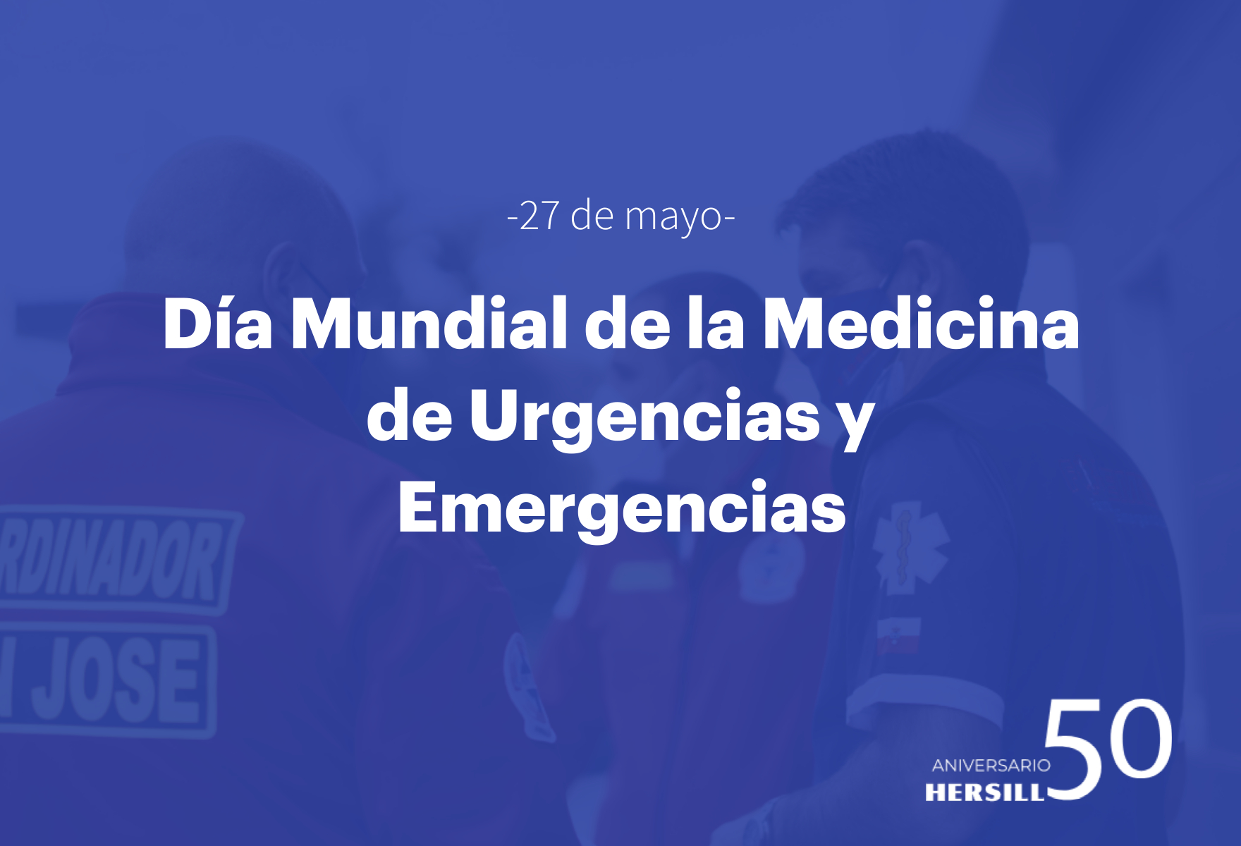 Hersill Se Une Al Día Mundial De La Medicina De Urgencias Y
